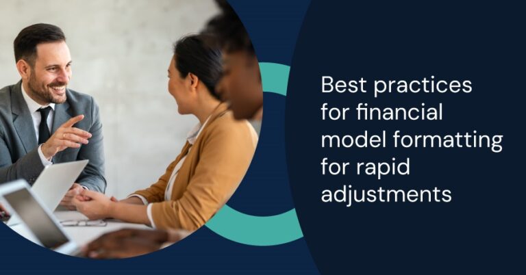 Best Practices for Financial Model Formatting for Rapid Adjustments